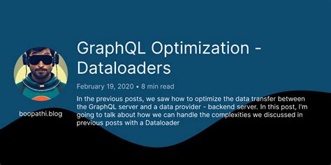 Graphql Optimization Dataloaders An Infatuation For Breaking Things