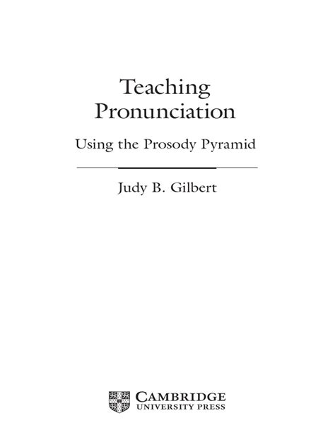Gilbert 2008 Teaching Pronunciation Using The Prosody Pdf