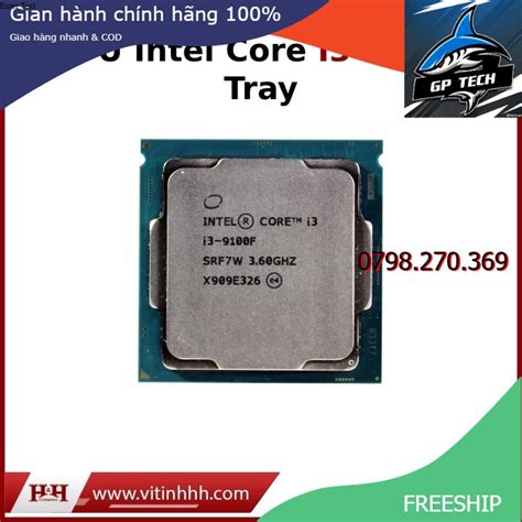 Cpu Intel Core I3 9100f Gen 9th Coffee Lake 4 Nhân 4 Luồng Turbo 4 2 Ghz Tray Bh01t Shopee