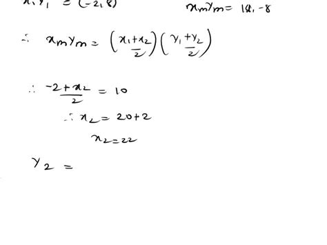 solved the midpoint of line xy is located at the origin and one