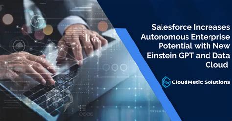Salesforce New Einstein Gpt And Data Cloud