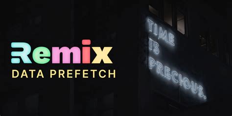 Remix Prefetch Fetch Data Ahead Of Time Dev Community