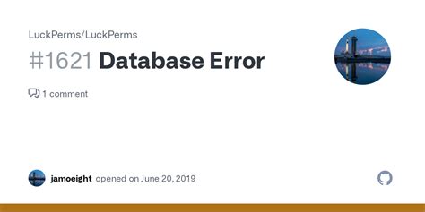 Database Error · Issue 1621 · Luckpermsluckperms · Github