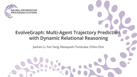 Jiachen Li Fan Yang Masayoshi Tomizuka Chiho Choi · Evolvegraph Multi Agent Trajectory