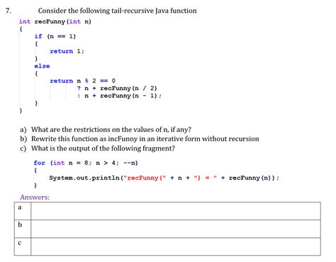 Solved 7 Consider The Following Tail Recursive Java