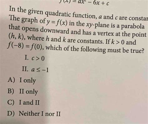 Solved Jxax2 6xc In The Given Quadratic Function A And C Are Constar The Graph Of Yfx