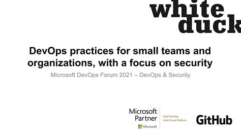 Microsoft Devops Forum 2021 Devops And Security Ppt
