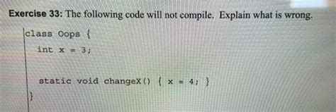 Solved Exercise 33 The Following Code Will Not Compile