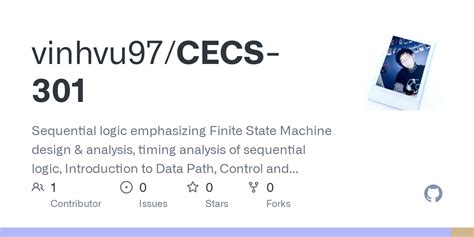 Github Vinhvu97cecs 301 Sequential Logic Emphasizing Finite State