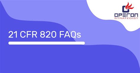 Top Questions Regarding The 21 Cfr 820 Faqs For Medical Devices Operon Strategists