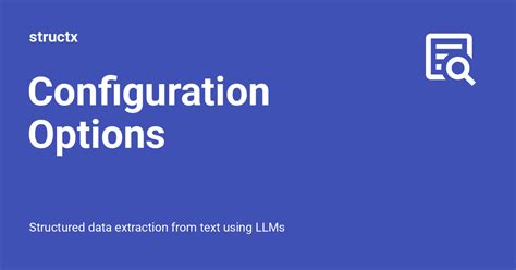 Configuration Options Structx