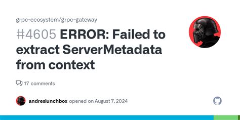 Error Failed To Extract Servermetadata From Context · Issue 4605