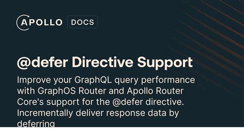Defer Directive Support Apollo Graphql Docs Defer Directive Support Apollo Graphql Docs