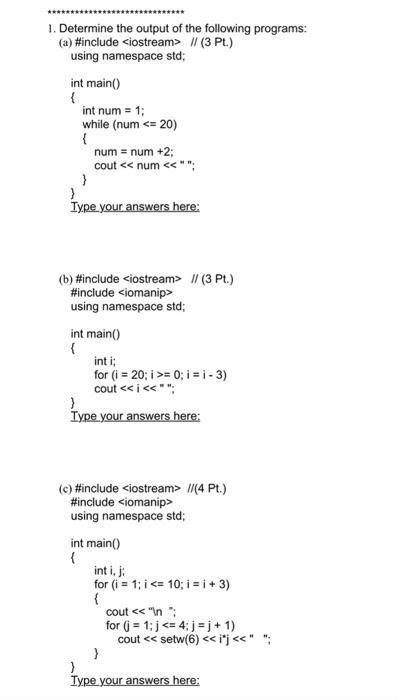 Solved 1 Determine The Output Of The Following Programs