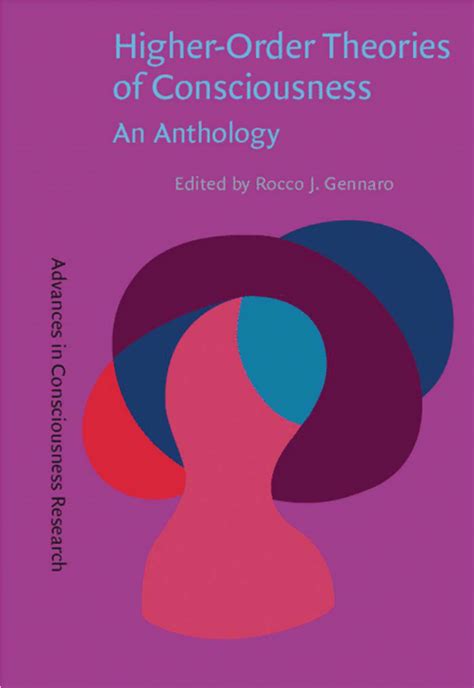 Pdf Higher Order Theories Of Consciousness