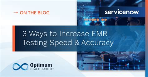 3 Ways To Increase Emr Testing Speed And Accuracy Optimum Healthcare It
