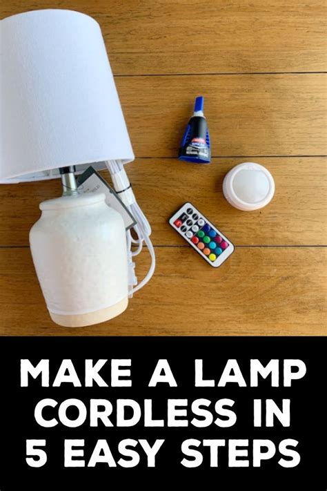 How To Make A Lamp Cordless Make A Lamp Lamp Battery Lamp
