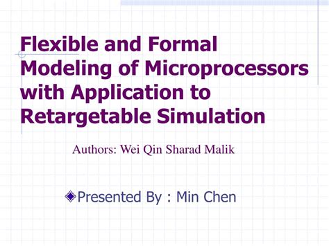 Ppt Flexible And Formal Modeling Of Microprocessors With Application To Retargetable