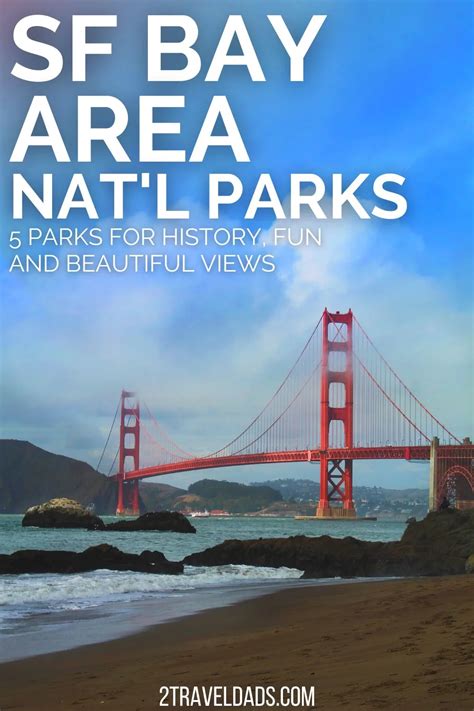 Best Sf Bay Area National Parks For A Special Visit