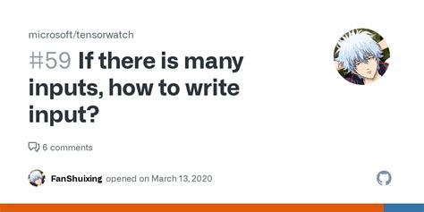 if there is many inputs how to write input · issue 59 · microsoft tensorwatch · github