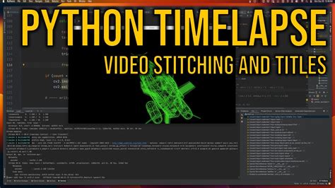Python Coding Time Lapse Stitching Wireframe Videos And Adding Titles Youtube