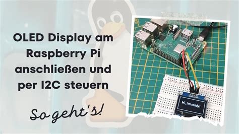 Oled Display Am Raspberry Pi Anschließen Und Per I2c Steuern So Gehts