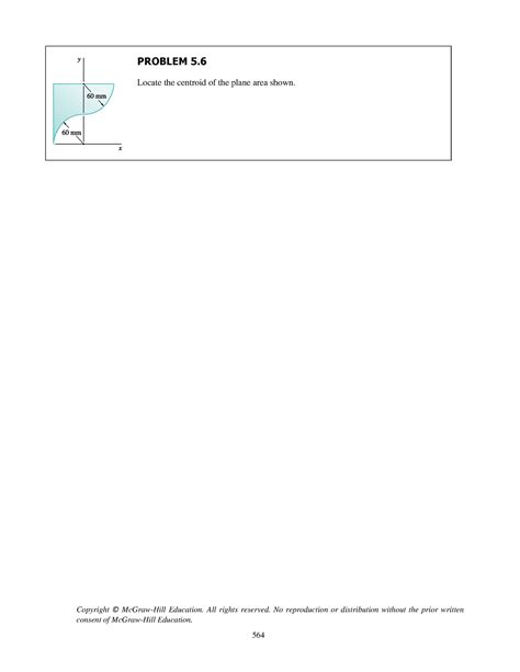 Chapter 5 Statics Problems Copyright © Mcgraw Hill Education All Rights Reserved No