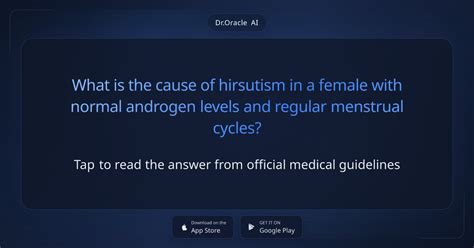 What Is The Cause Of Hirsutism In A Female With Normal Androgen Levels