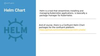 Automate Apache Kafka Deployment And Management With Kubernetes