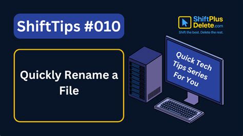Shifttips 010 Quickly Rename File Shortcut