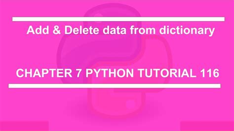Add And Delete Data From Dictionaries Python Tutorial Youtube