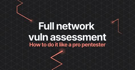 👇 Learn From This Guide How To Master A Full Network Vulnerability