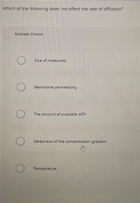 Solved Which Of The Following Does Not Affect The Rate Of