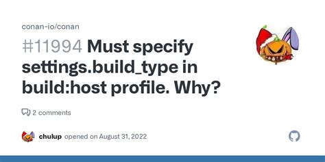 Must Specify Settings Build Type In Build Host Profile Why Issue Conan Io Conan