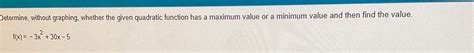 Determine Without Graphing Whether The Given