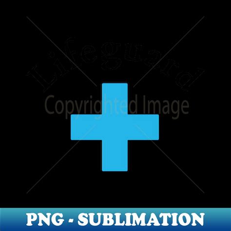 Lifeguard High Resolution Png Sublimation File Unleash Y Inspire Uplift