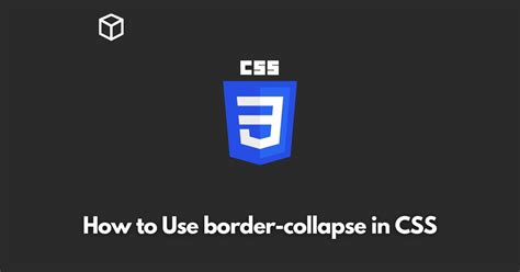 How To Specify A Black Border For Table Th And Td Elements In Css