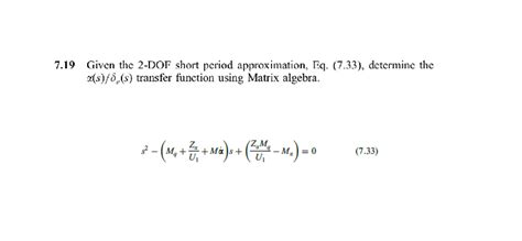 Solved 719 Given The 2 Dof Short Period Approximation Eq