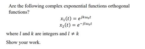 Are The Following Complex Exponential Functions