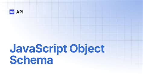 javascript object schema api