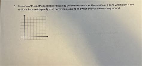 Solved Use One Of The Methods Disks Or Shells ﻿to Derive