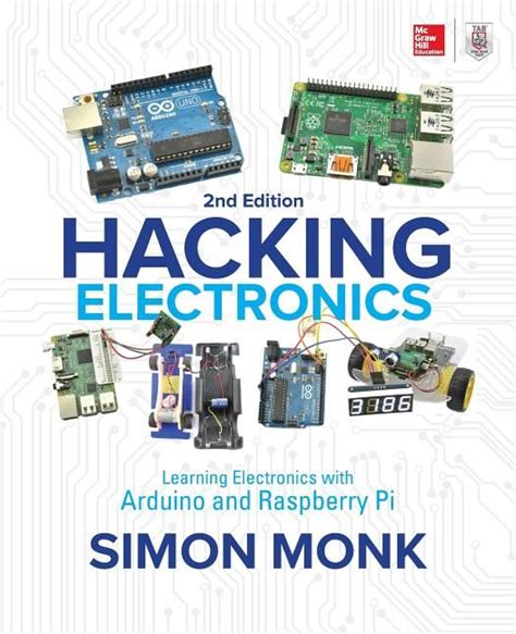 Hacking Electronics Learning Electronics With Arduino And Raspberry Pi
