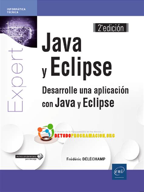 Java Y Eclipse Desarrolle Una Aplicación Con Java Y Eclipse 2a Edición Pdf
