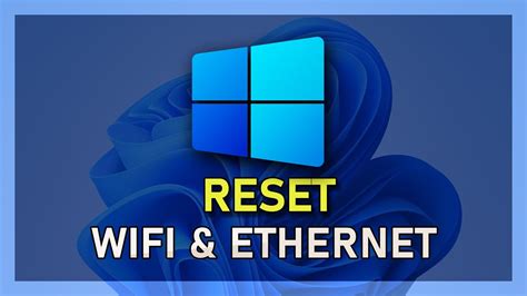 Windows 11 How To Reset Wifi And Ethernet Network Adapter Youtube