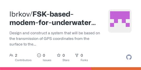 GitHub Lbrkov FSK Based Modem For Underwater Communication Design And Construct A System That