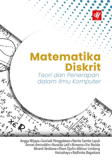 Matematika Diskrit Teori Dan Penerapan Dalam Ilmu Komputer Yayasan Kita Menulis