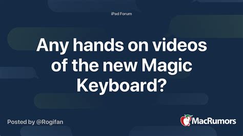 Any Hands On Videos Of The New Magic Keyboard Macrumors Forums