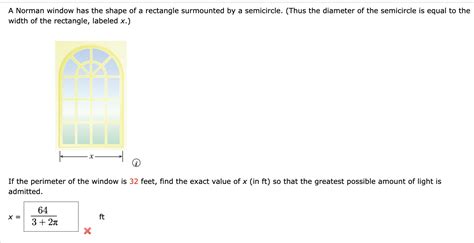 Solved A Norman Window Has The Shape Of A Rectangle