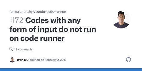 Codes With Any Form Of Input Do Not Run On Code Runner · Issue 72 · Formulahendryvscode Code