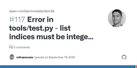 Error In Tools Test Py List Indices Must Be Integers Or Slices Not Str Issue Open